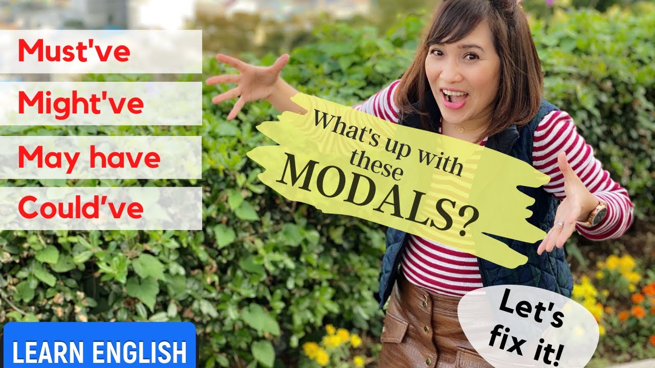 Modal verbs + have + past participle I Past possibility I Must've I ...
