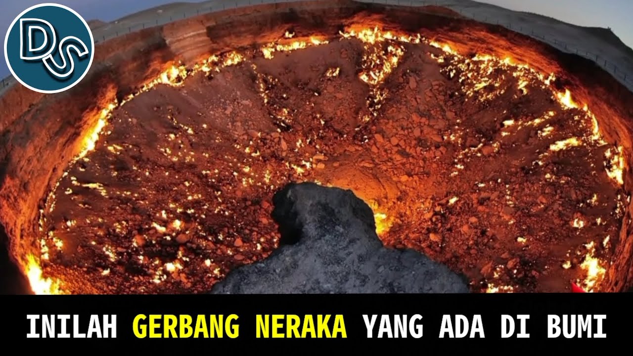 102 - Munculnya Gerbang Neraka Di Gurun Turkmenistan, Api Yang Tak Bisa ...