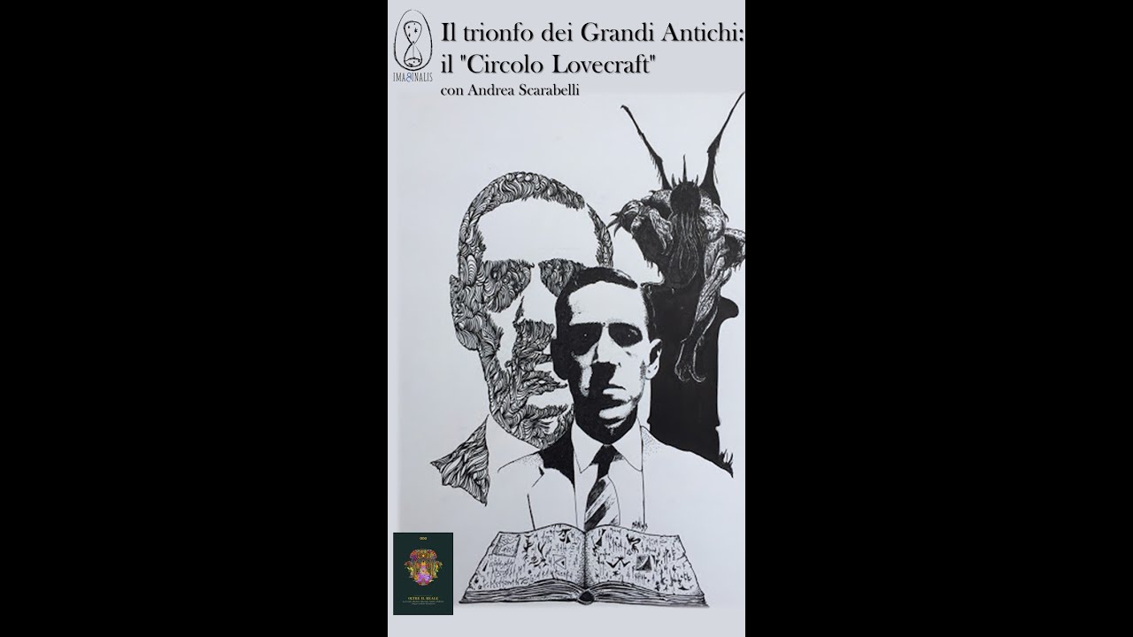 IL TRIONFO DEI GRANDI ANTICHI - IL CIRCOLO LOVECRAFT - YouTube