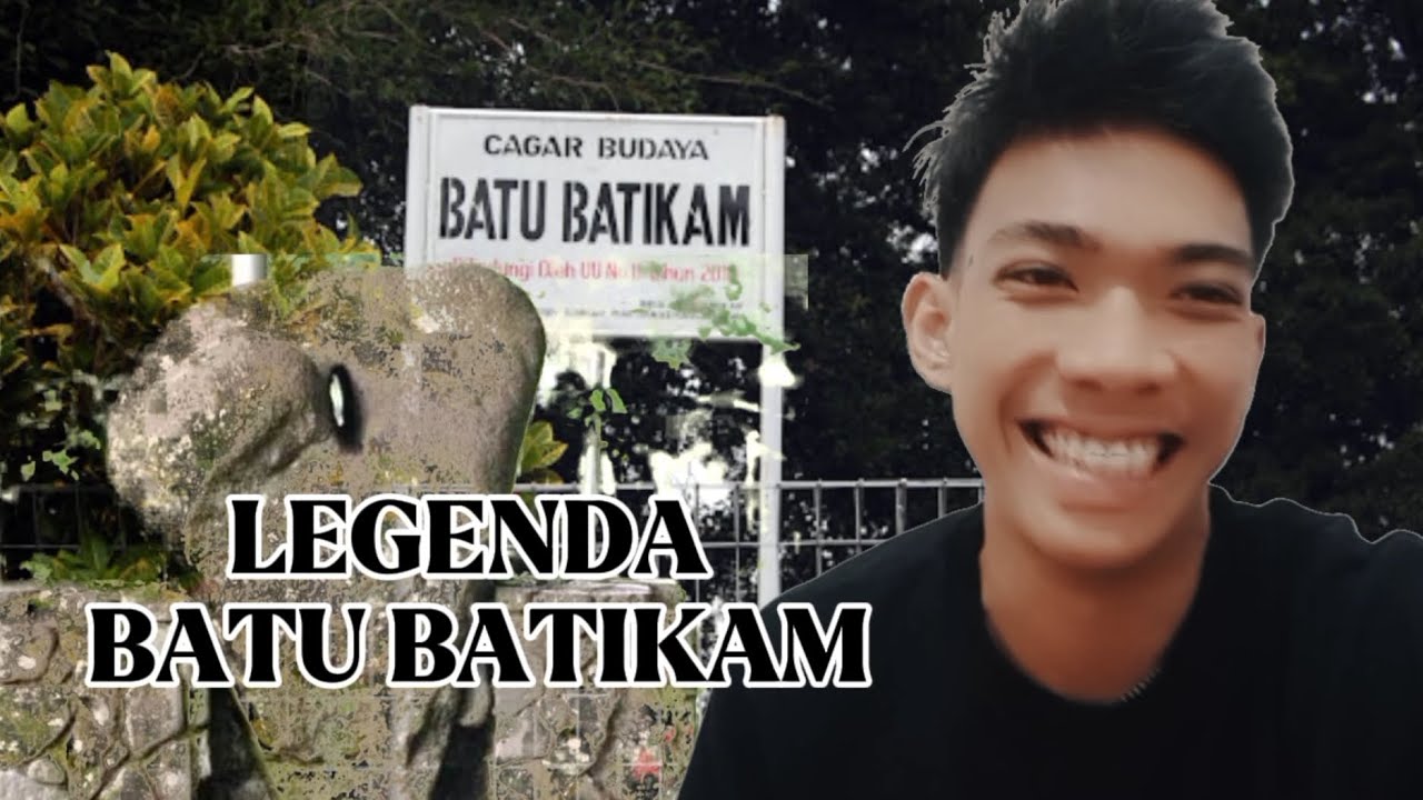 TUGAS AKHIR FOLKLOR (Legenda Batu Batikam) - YouTube