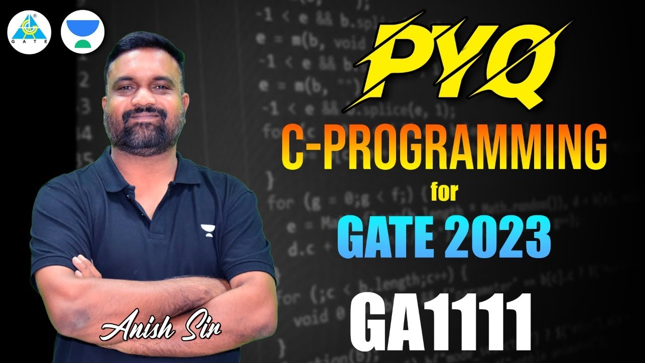 03 Pyq C Programming For Gate 2023 By Anish Sir Unacademy 4417