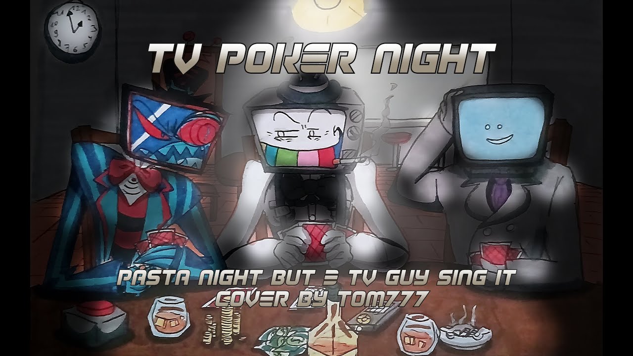 FNF Cover - Tv Poker Night [ Pasta Night but 3 Tv guys sing it ] || FNF ...