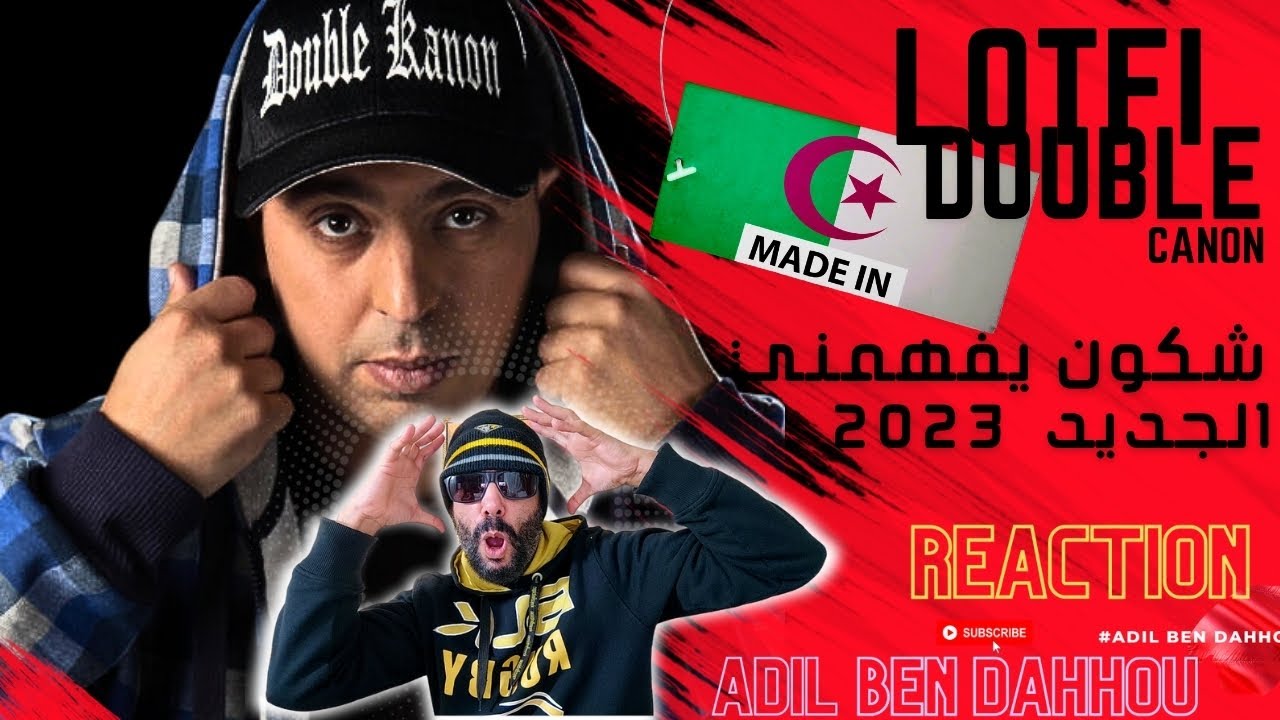 LOTFI DOUBLE CANON - Freestyle Chkoune Yefhemni - Moroccan Reaction ...