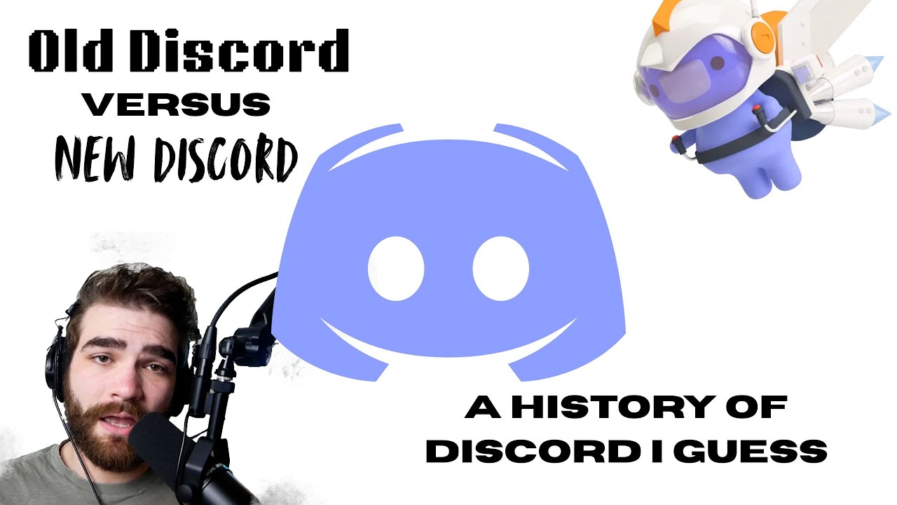 A History of Discord I guess | Discord is Easy now | Old Versus New ...