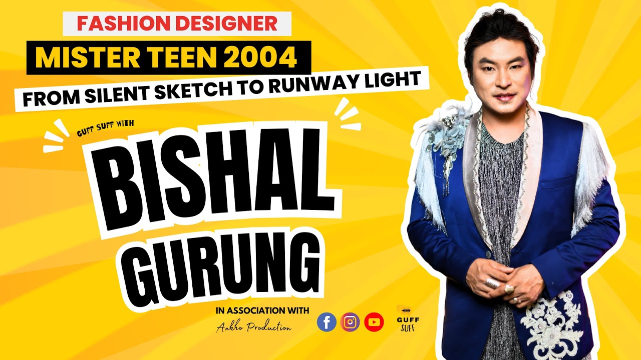लजालु स्वभाबका Bishal Gurung Mr. Teen देखी Famous Fashion Designer सम्म ...