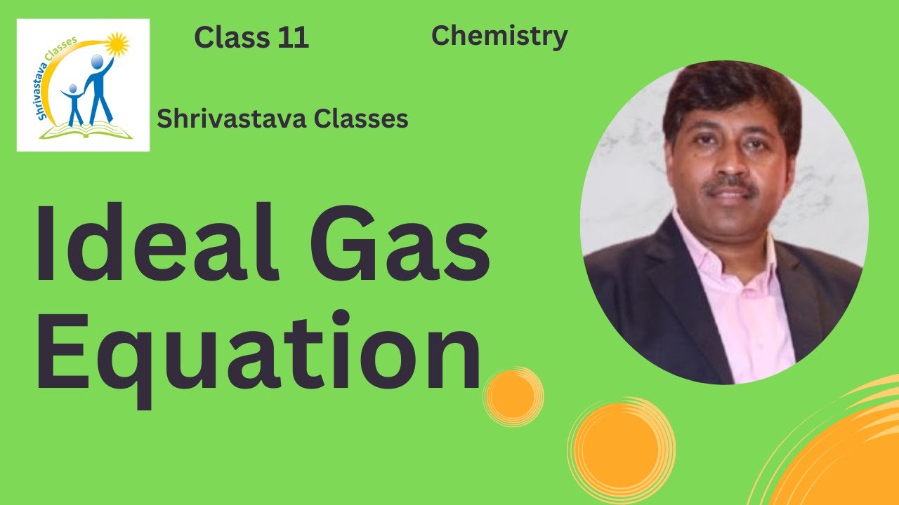 Ideal Gas Equation & Basics of Enthalpy | Thermodynamics Class 11 ...