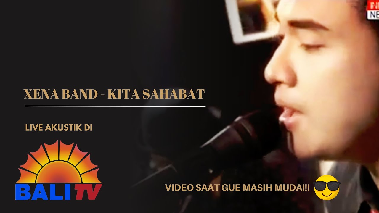 Live Bali Tv! KITA SAHABAT - XENA BAND, live mossion (music on passion ...