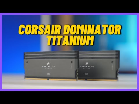 Corsair'ın En Lüks RAM'i: Corsair Dominator Titanium 32 GB