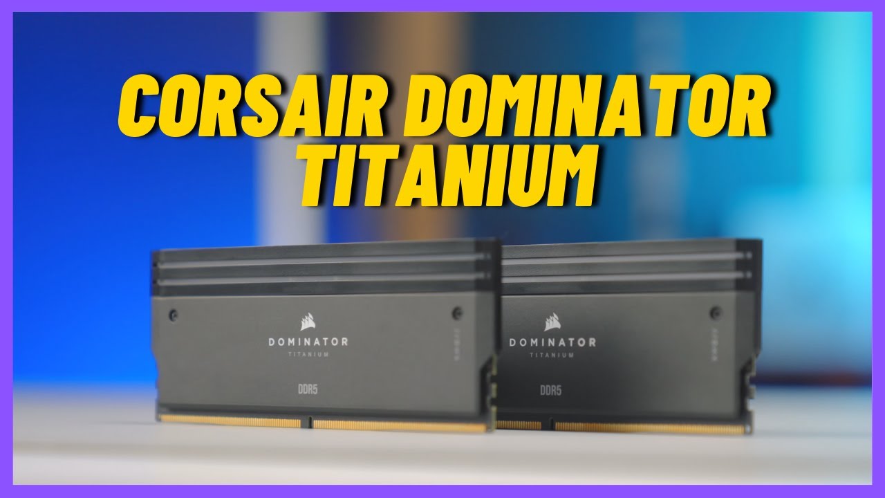 Corsair'ın En Lüks RAM'i: Corsair Dominator Titanium 32 GB - YouTube