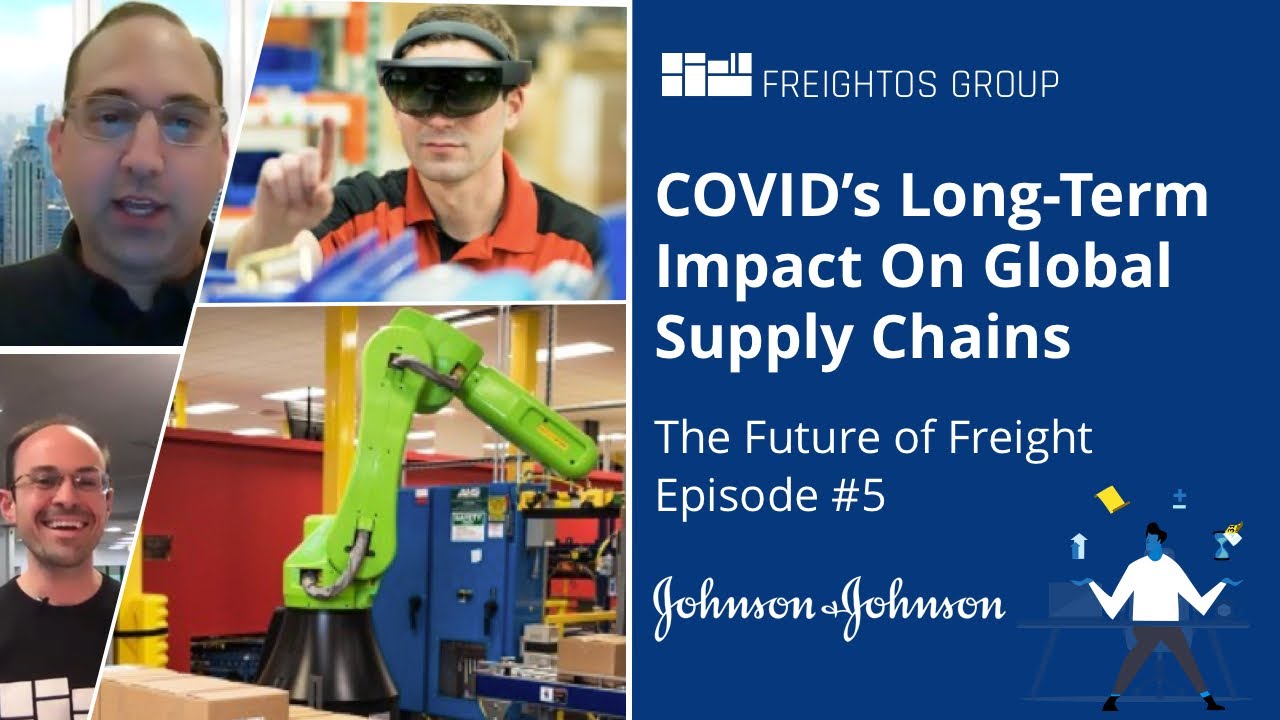 Future of Freight: Supply Chain Innovation and COVID's Supply Chain ...