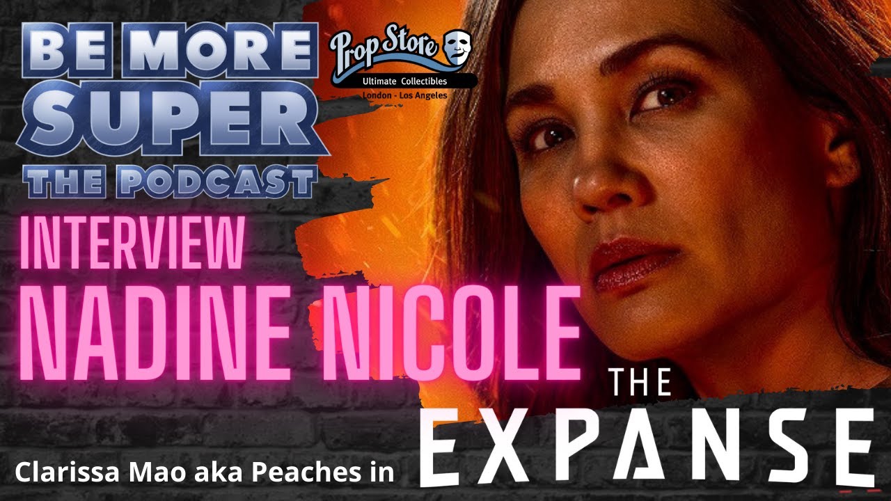 Nadine Nicole aka Peaches from THE EXPANSE joins us to talk the final ...
