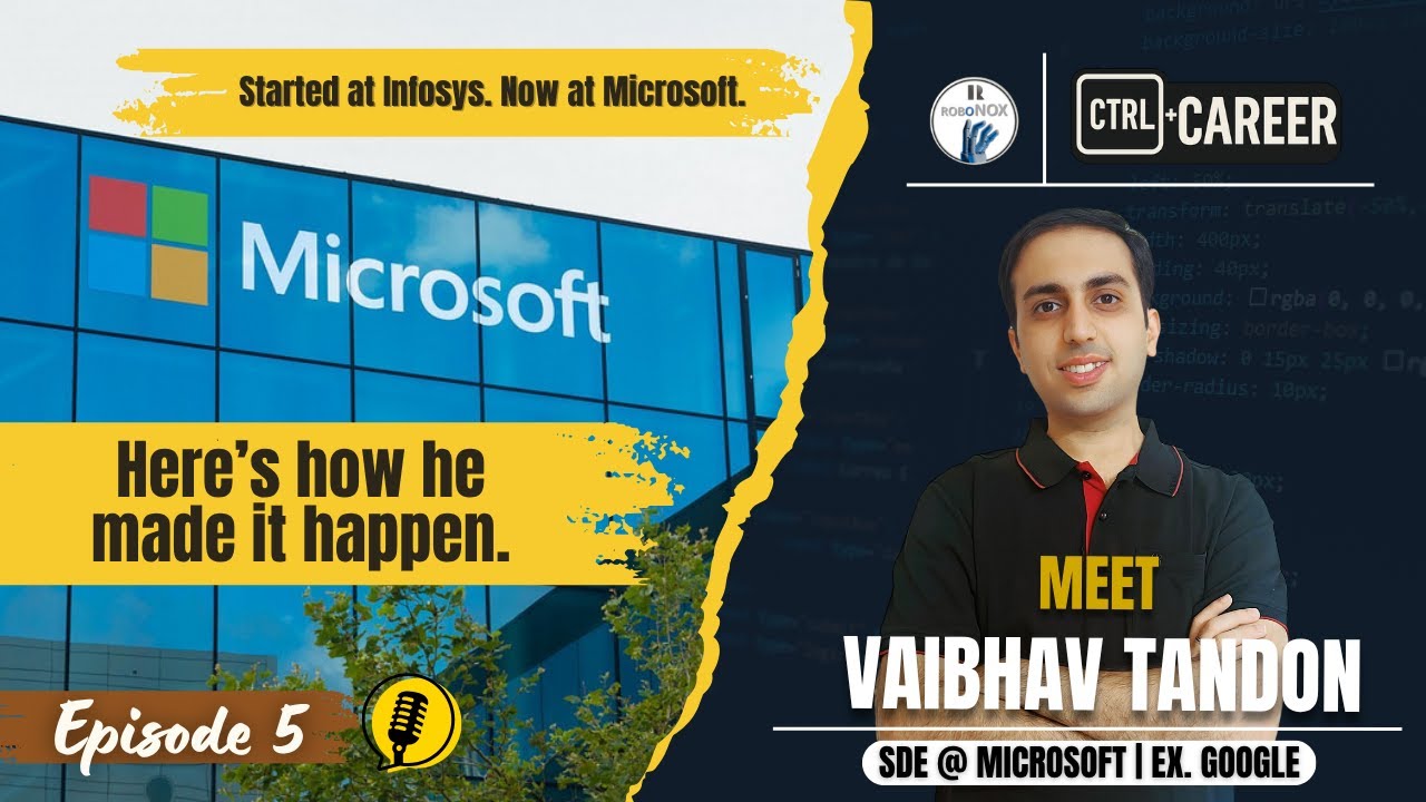 Career Growth in Tech: Vaibhav Tandon’s Journey to Google & Microsoft | CONTROL+CAREER Episode 5 ...