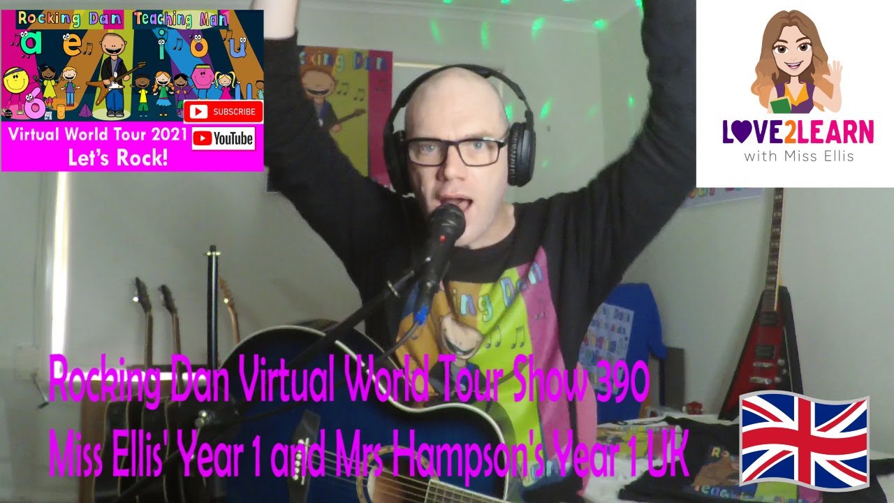 Rocking Dan Virtual World Tour Show 390 Miss Ellis' Year 1 and Mrs ...