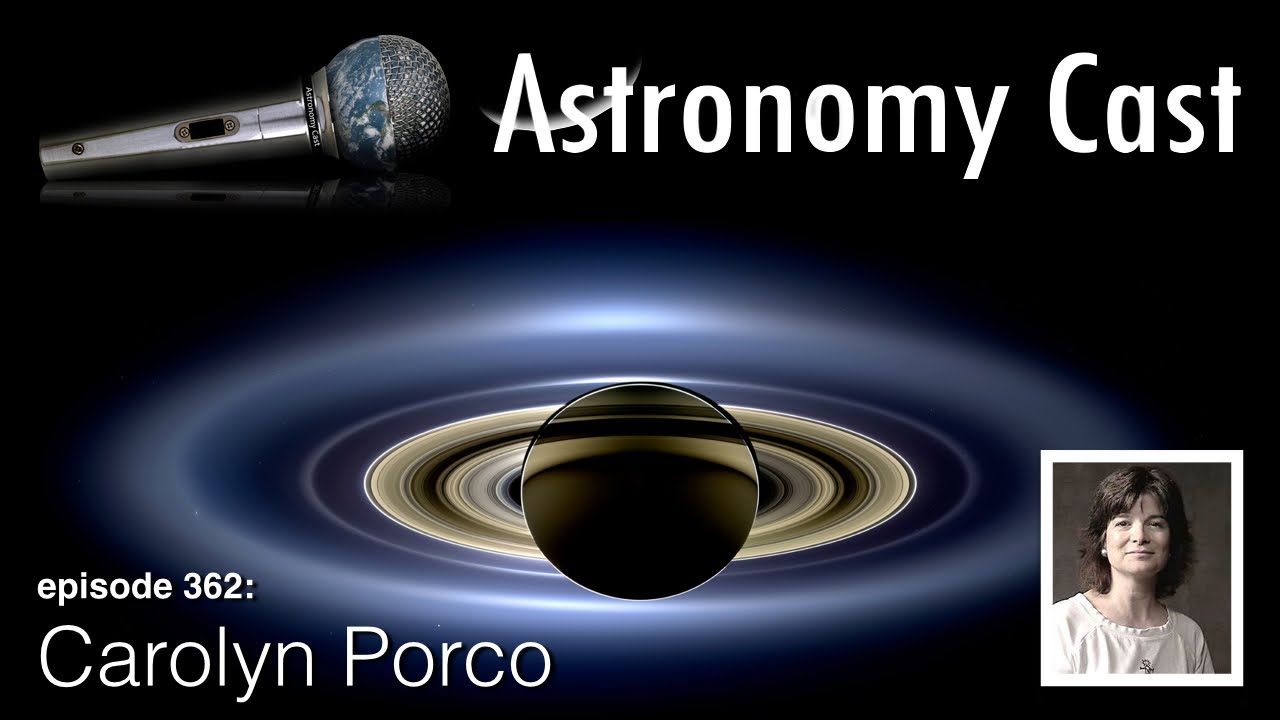 Astronomy Cast Ep. 362: Modern Women: Carolyn Porco - YouTube