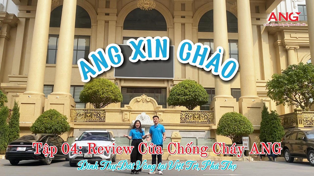 TẬP 04| SERIES REVIEW CỬA THÉP ANG DỰ ÁN TRUNG TÂM TIỆC CƯỚI SEN VÀNG ...