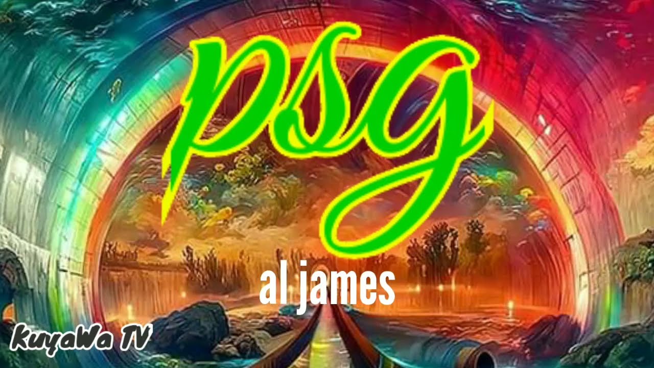 Al James-PSG (lyrics) - YouTube