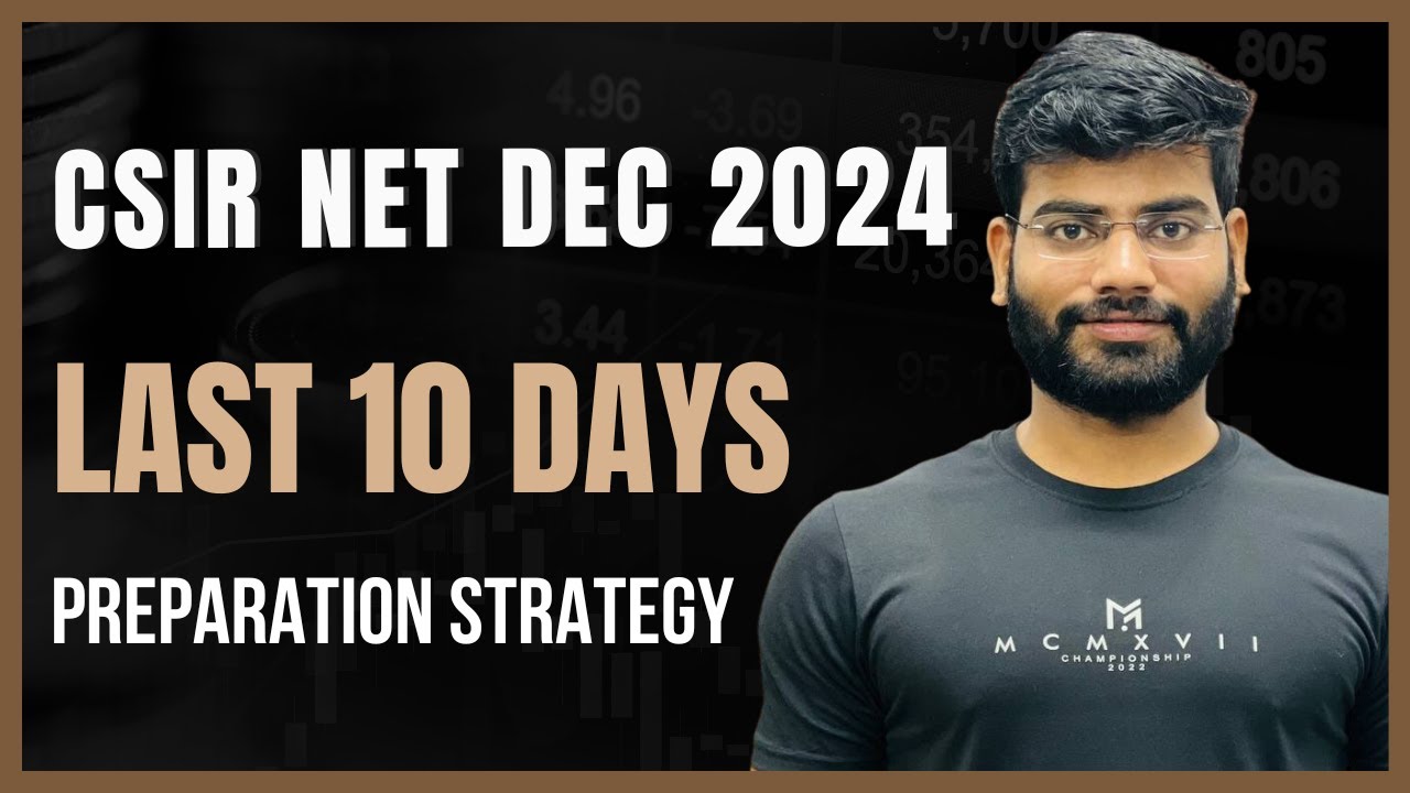 Csir net physics December 2024 | last 10 days preparation strategy - YouTube