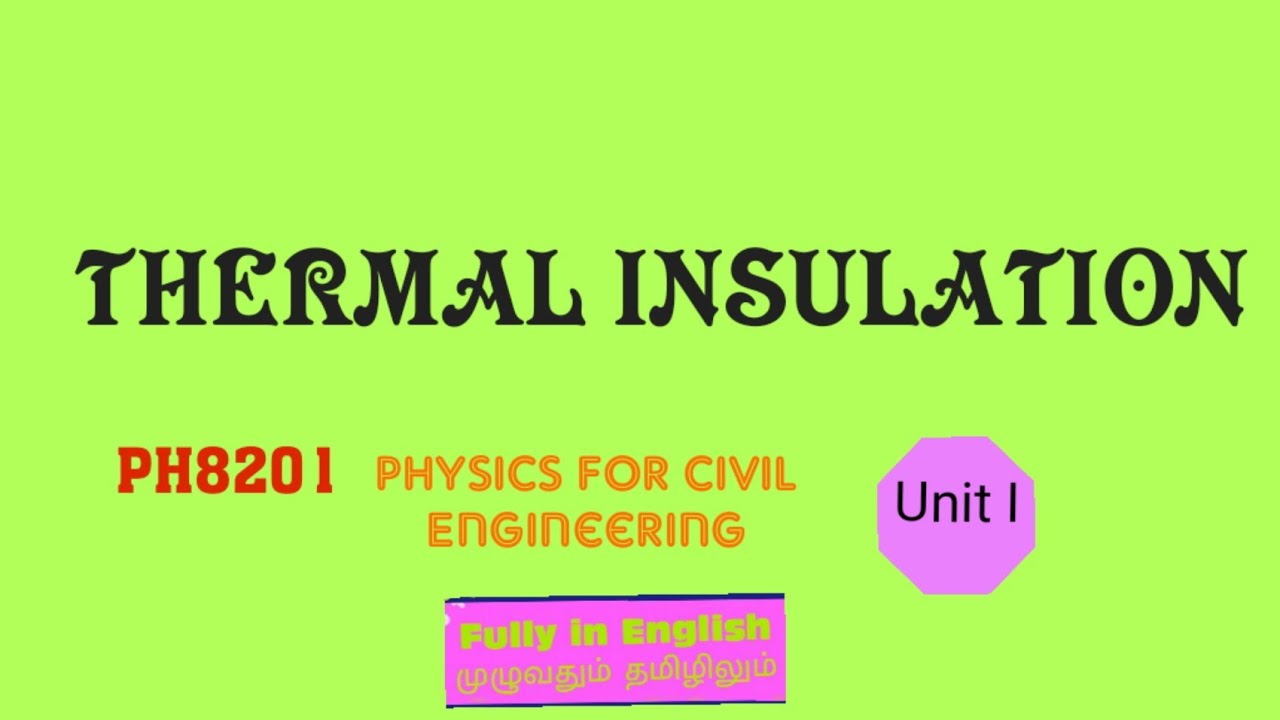 Physics Thermal insulation fully explained in English and in tamil ...