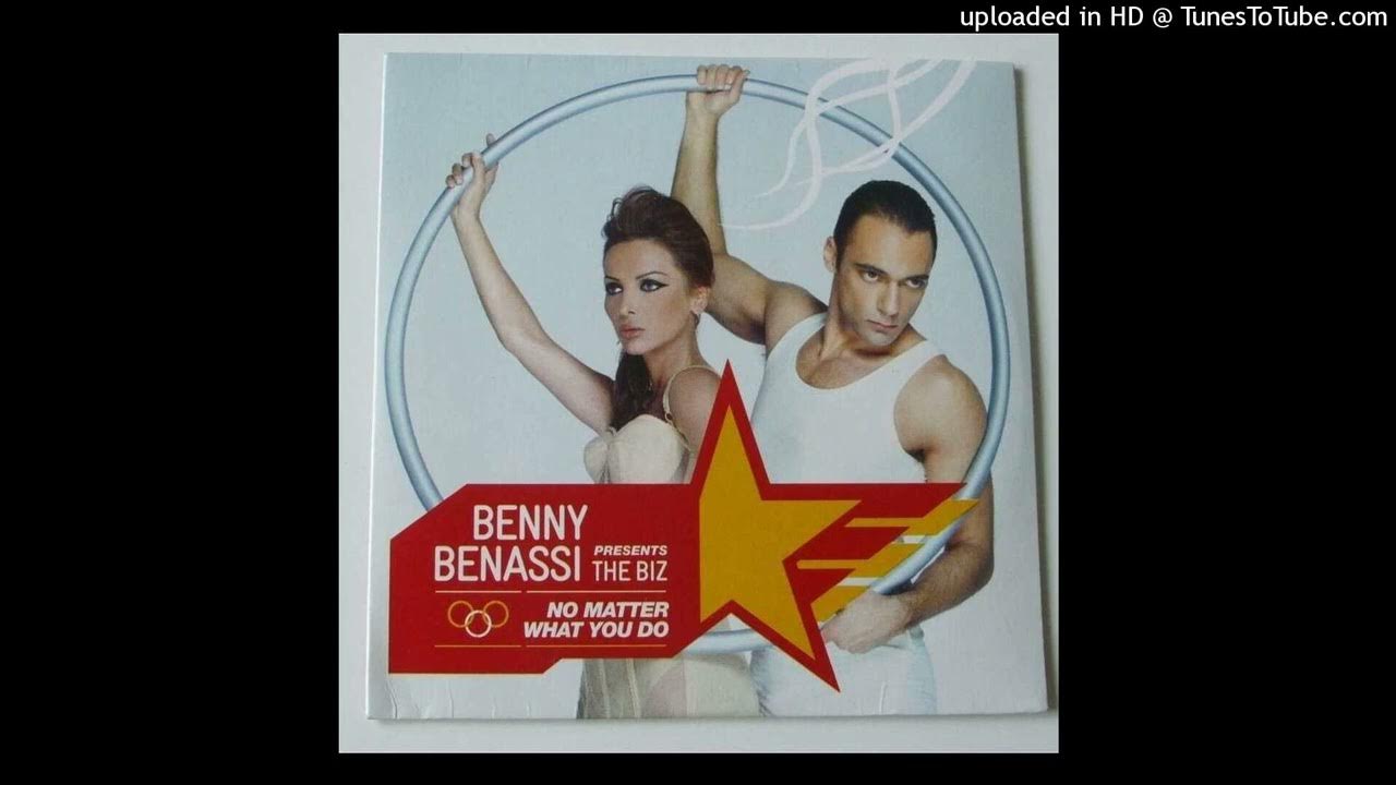 No Matter What You Do Benny Benassi Youtube