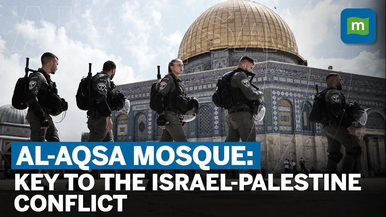 Why the Israel-Palestine conflict revolves around the Al-Aqsa? | Al ...