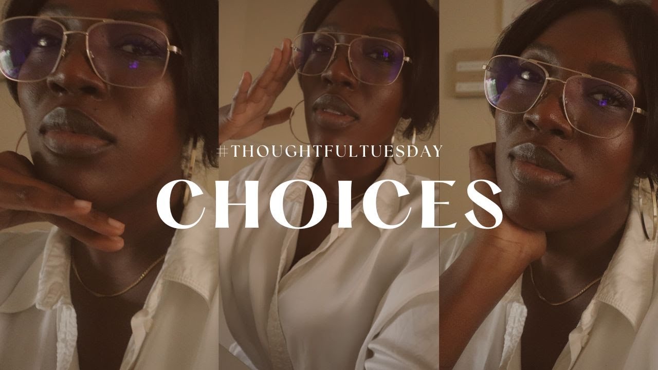 Choices - YouTube