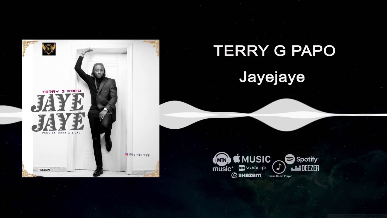 Terry G Papo - Jaye Jaye [Official Audio] - YouTube