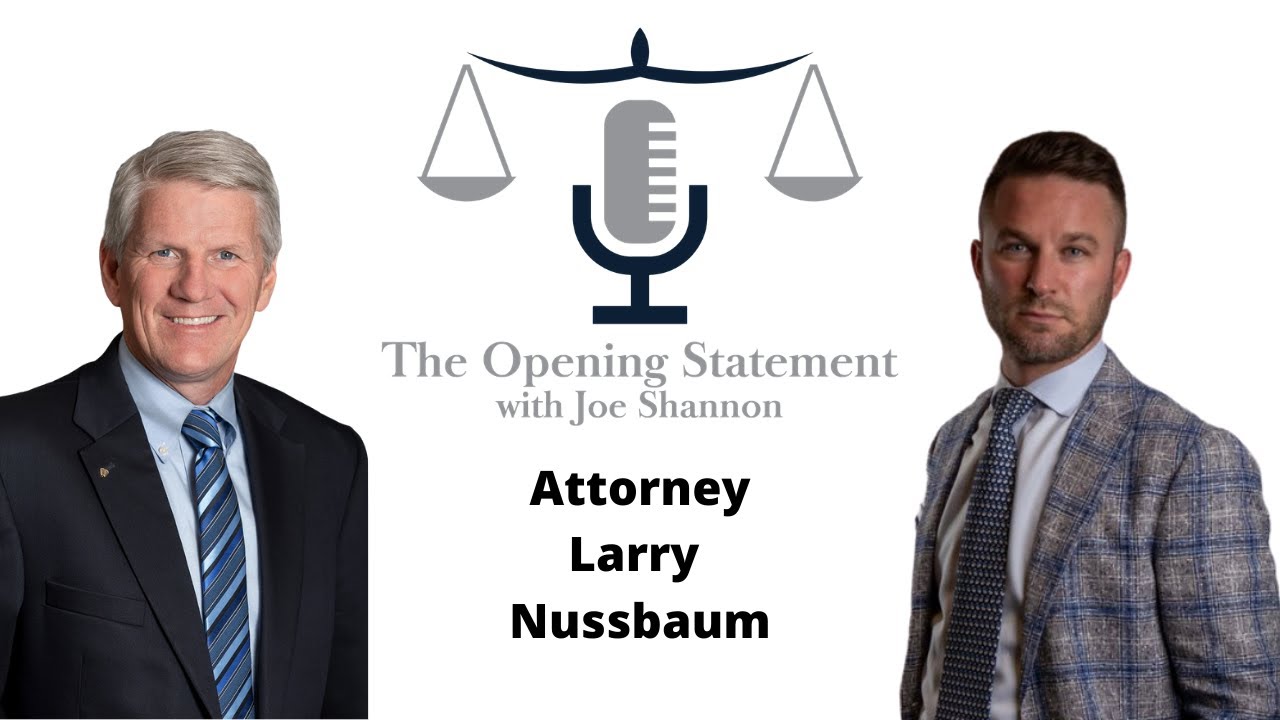 Ep. 36 | Attorney Larry Nussbaum - YouTube