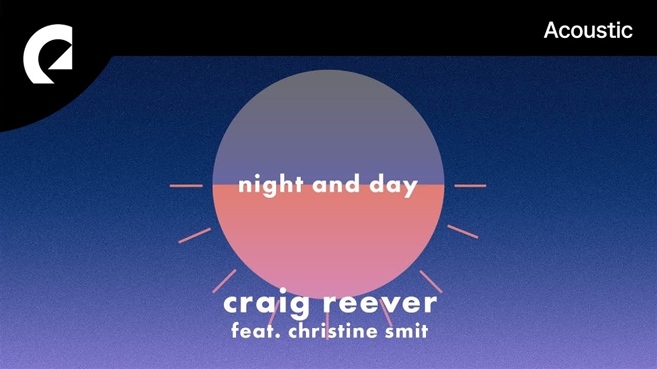 Craig Reever feat. Christine Smit - Night And Day - YouTube
