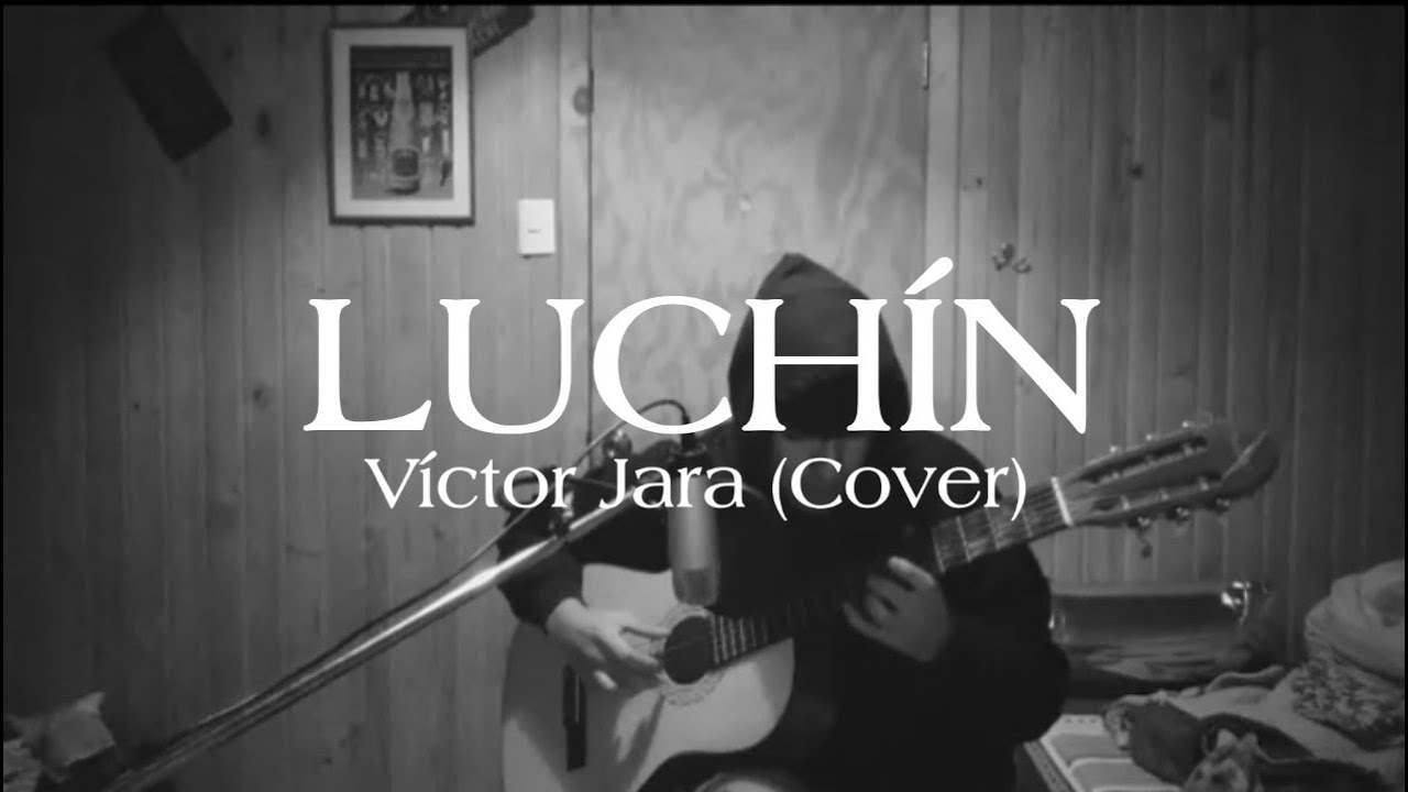 Luchin - Víctor Jara [COVER] (Audio directo) - YouTube