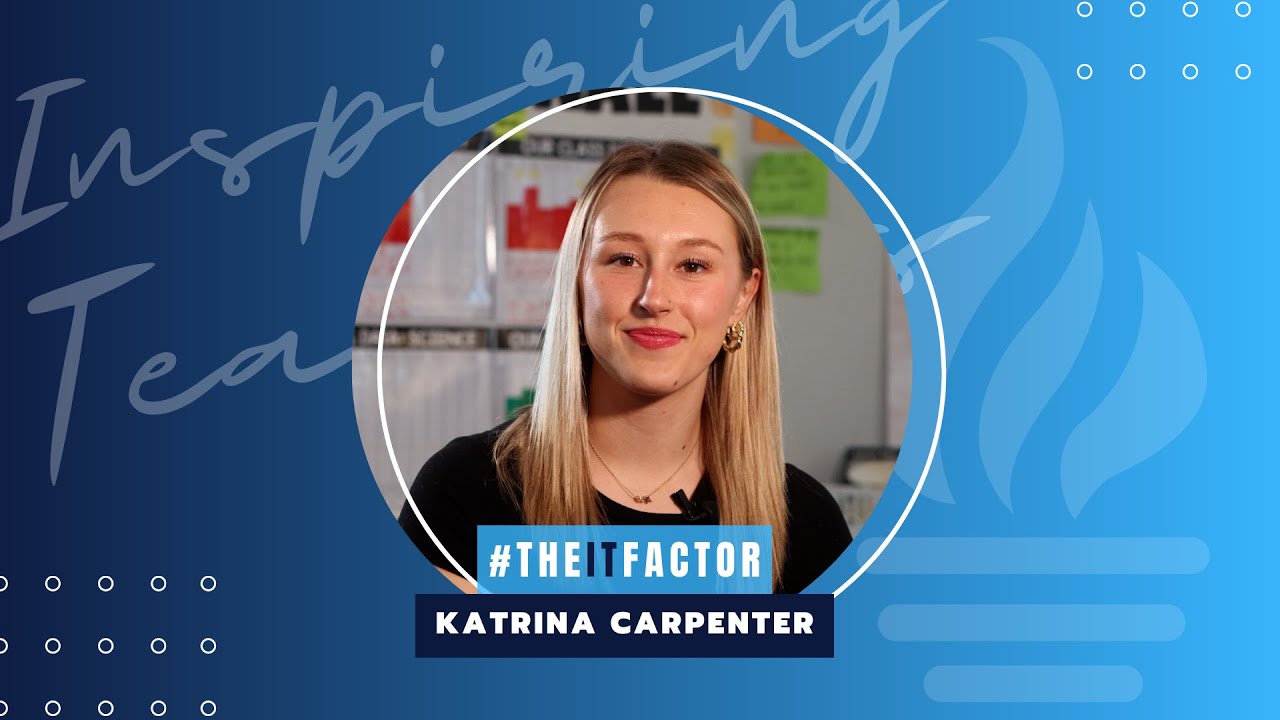 The IT Factor - Inspiring Teachers - Katrina Carpenter - YouTube