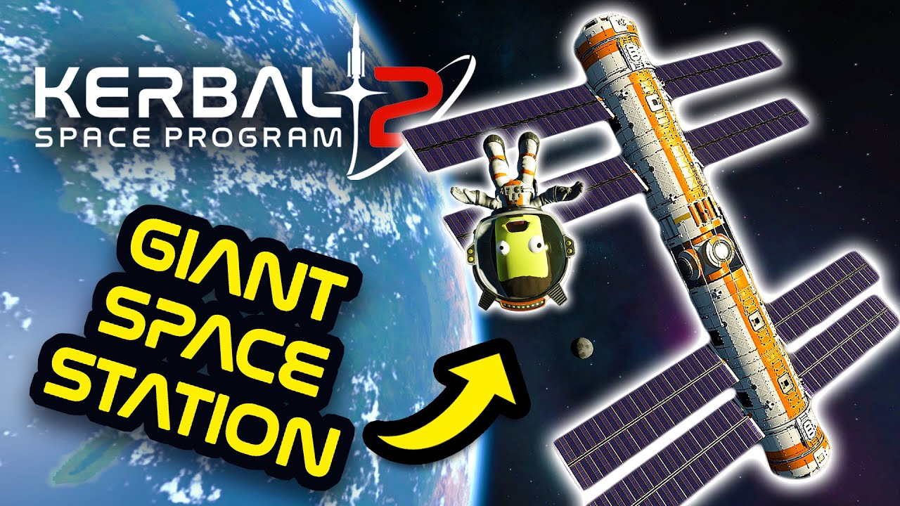 Expanding my Space Station in Kerbal Space Program 2!! - YouTube