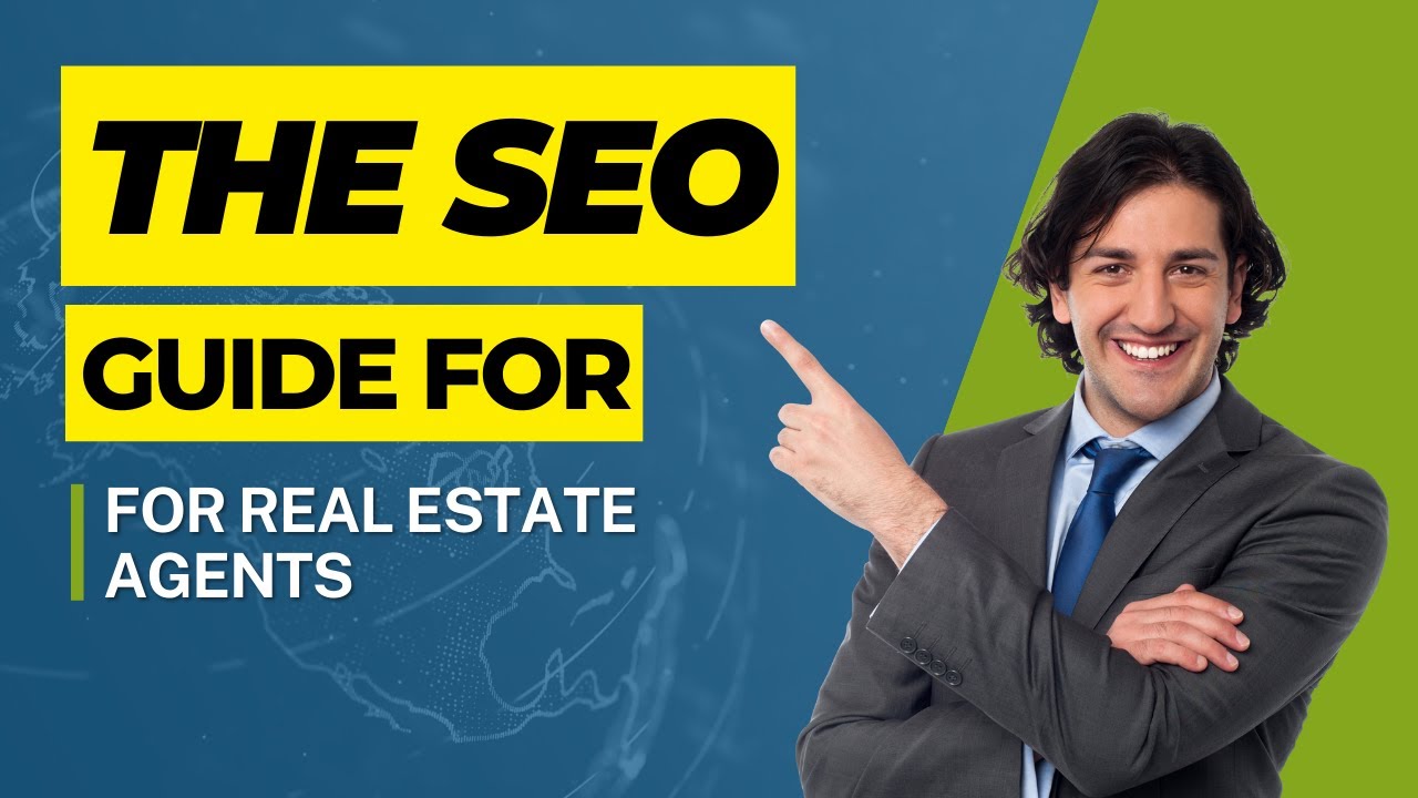 The Real Estate Seo Guide Youtube