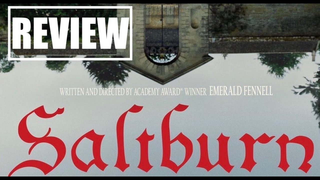 SALTBURN Review - Barry Keoghan, Jacob Elordi, Rosamund Pike - YouTube