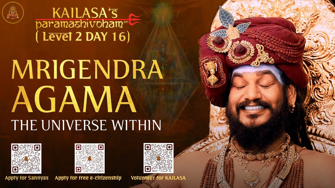 Discovering the Cosmos Within: Mrigendra Agama | Paramashivoham Level 2 ...