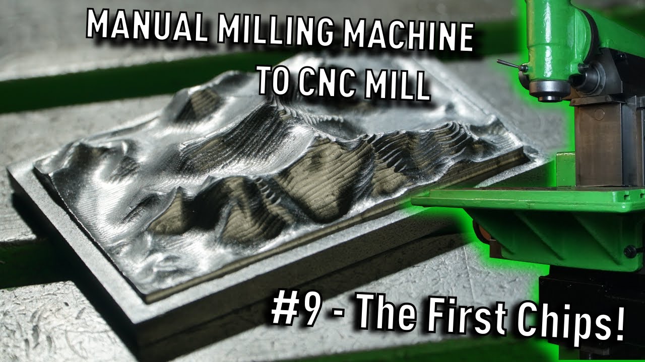 From Manual Milling Machine to CNC Mill! #9 The First Chips! - YouTube