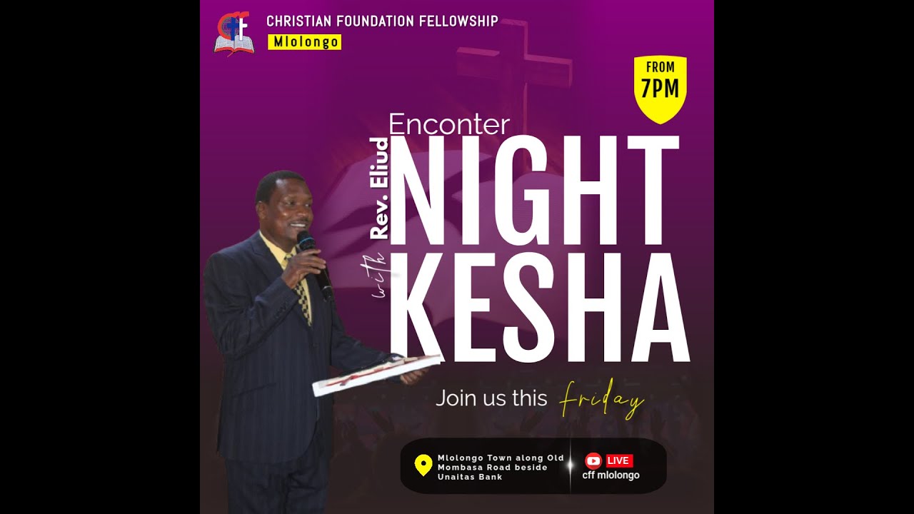 ENCOUNTER FRIDAY KESHA || REV. ELIUD MAGUT - YouTube