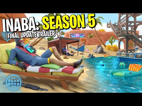 🌐Inaba Season 5 | Island Life🌵 - Final Update Trailer | (Fortnite ...