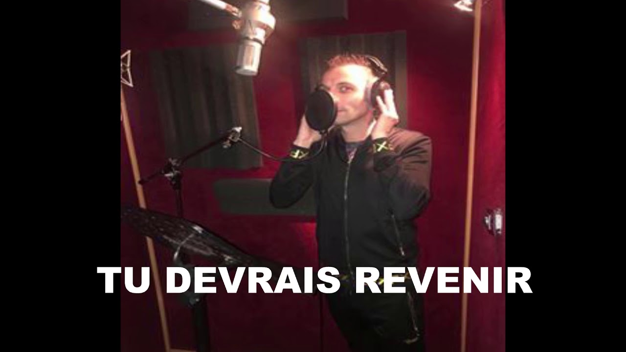 Tu devrais revenir - YouTube