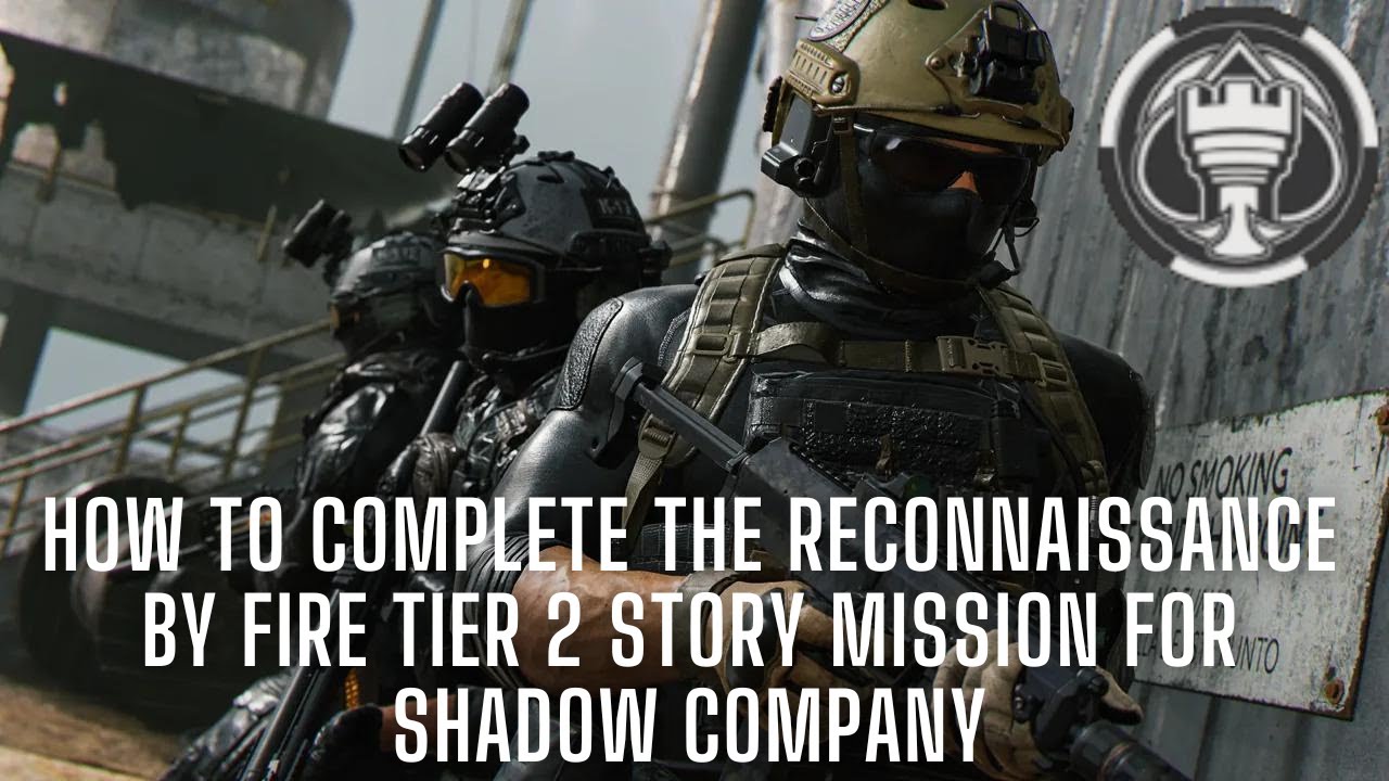 How To Complete the RECONNAISSANCE BY FIRE Tier 2 story mission for ...