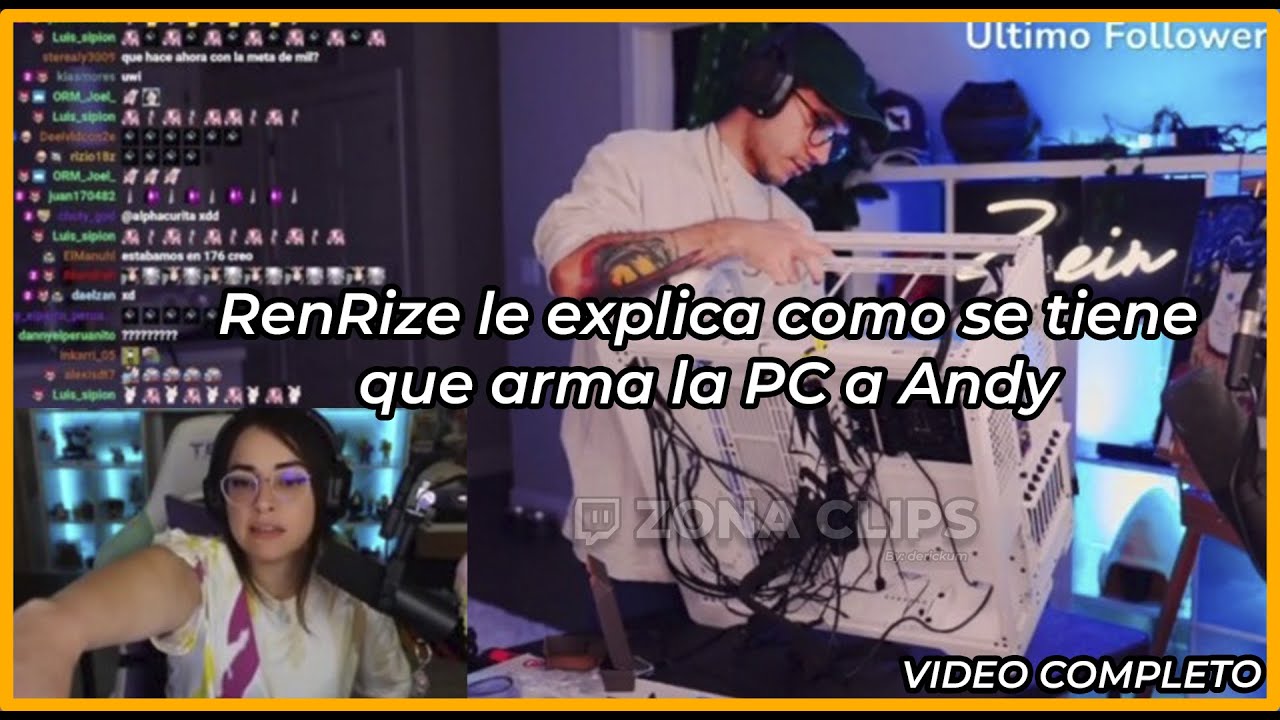 RenRize le explica como se tiene que arma la PC a Andy / VIDEO COMPLETO ...