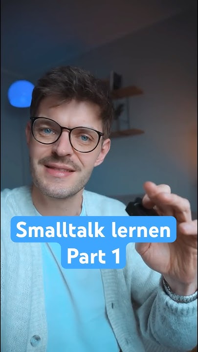 Smalltalk lernen: Wie wird Smalltalk nicht cringe?! - YouTube