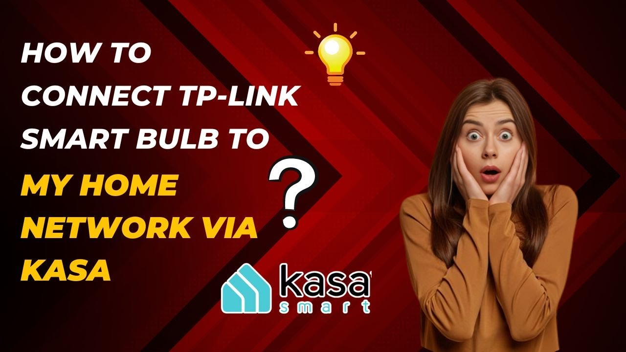 How to connect TP Link Smart Bulb to my home network via Kasa - YouTube