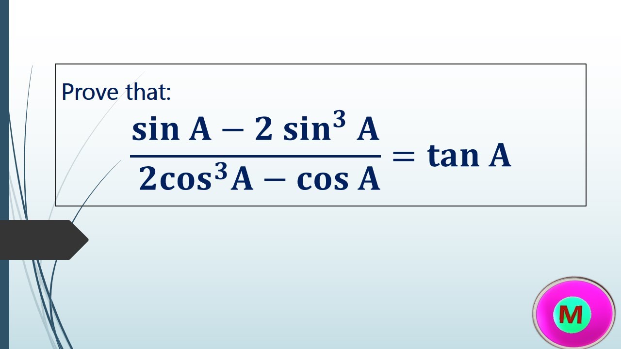  Prove That sin A 2sin 3 A 2cos 3 A Cos A tan A YouTube