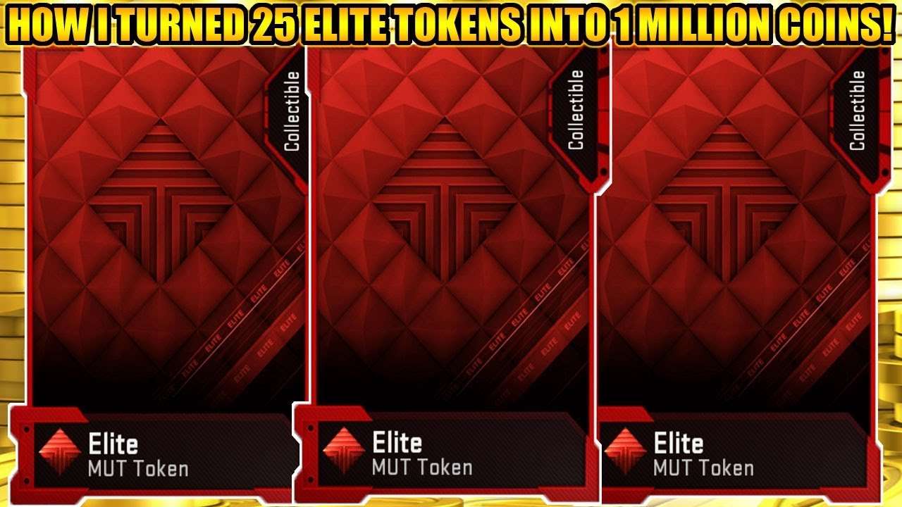 HOW I TURNED 25 ELITE TOKENS INTO 1 MILLION COINS! | MADDEN 19 ULTIMATE ...