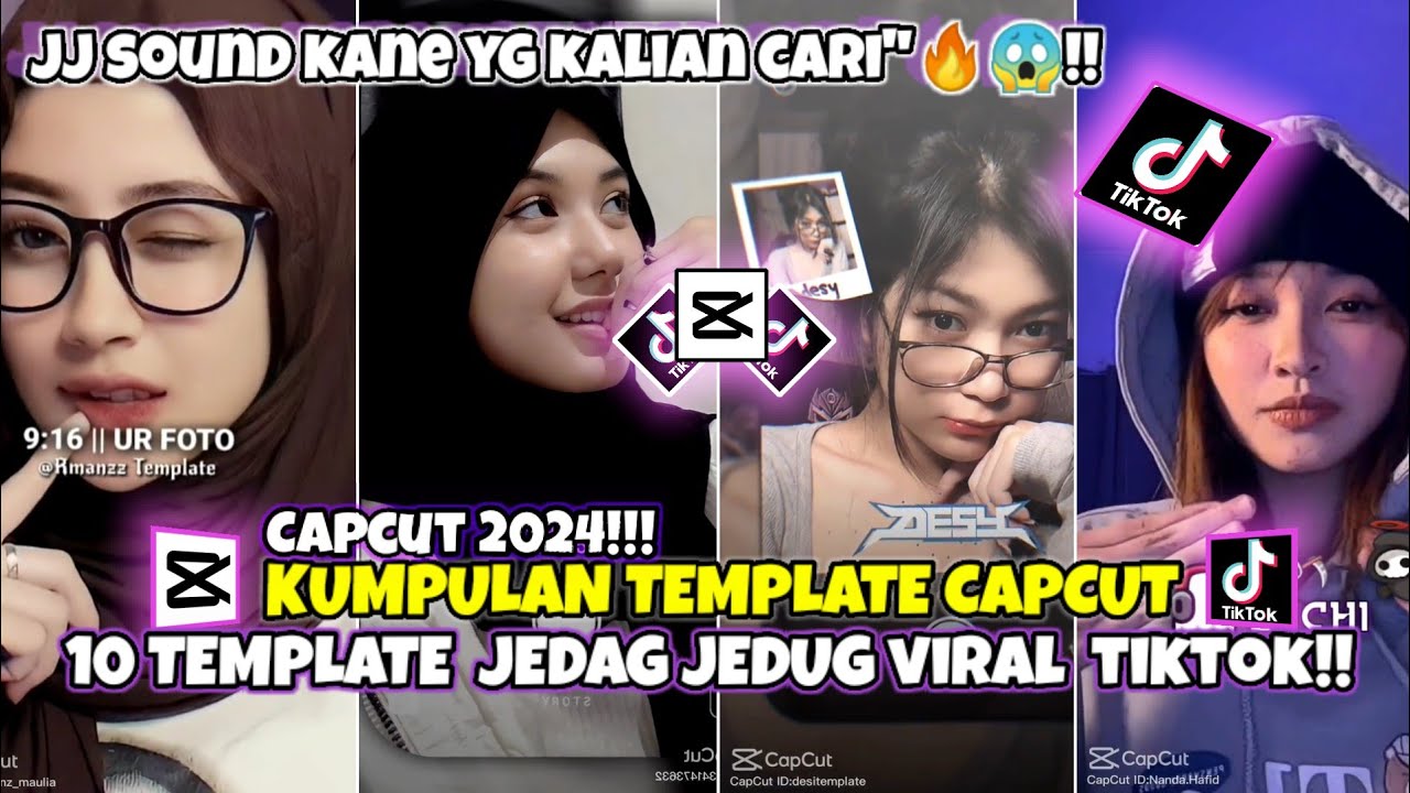 KUMPULAN 10 TEMPLATE JEDAG JEDUG CAPCUT SOUND MENGKANE X KECHE VIRAL TIKTOK!!! - YouTube