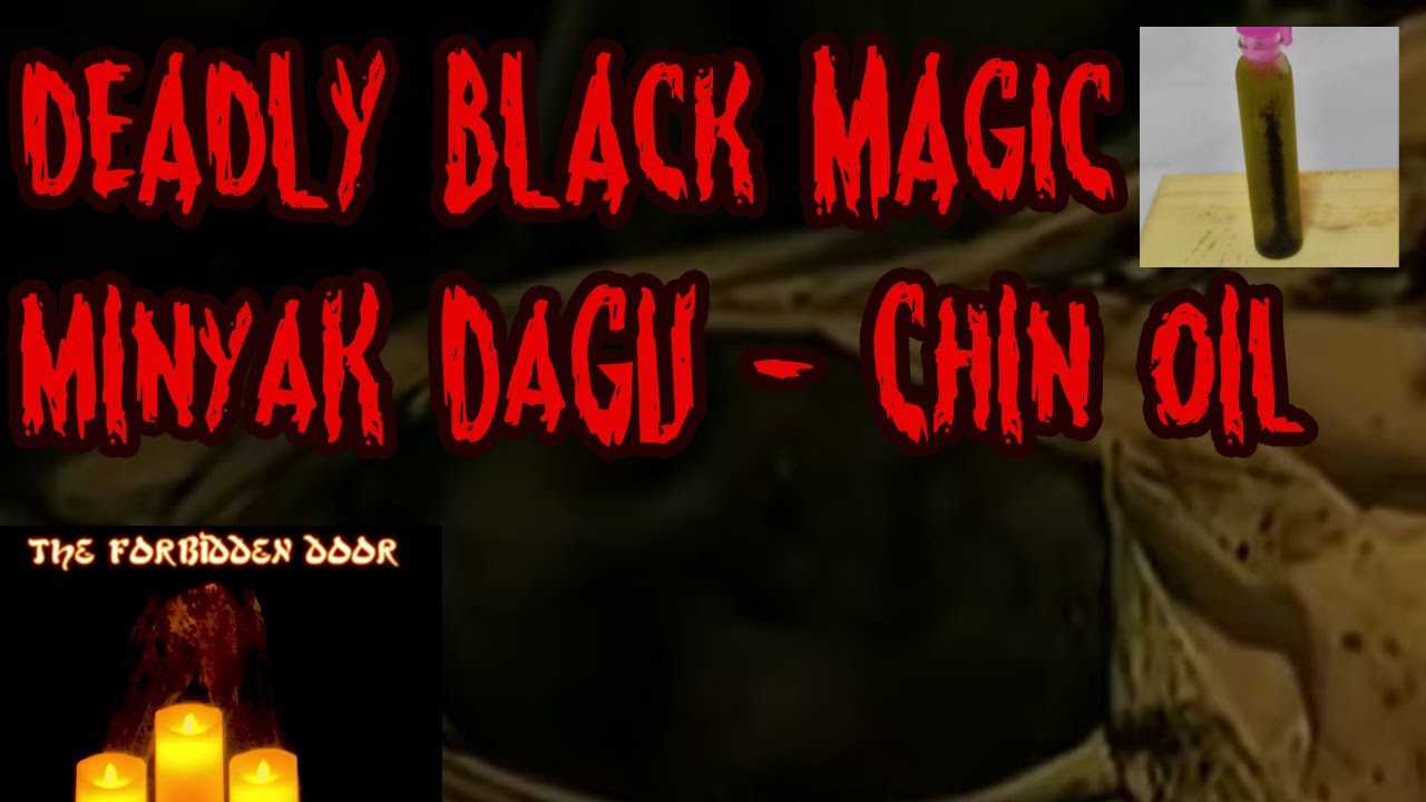 DEADLY BLACK MAGIC - MINYAK DAGU (CHIN OIL) - YouTube