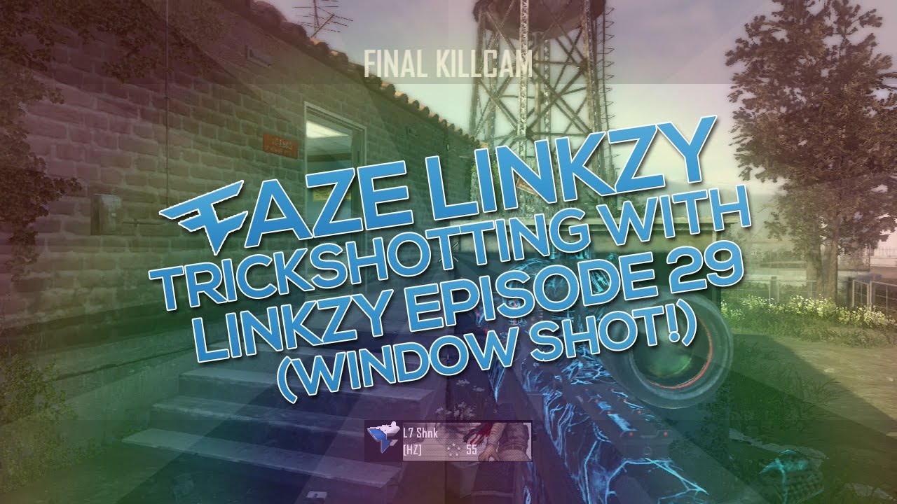 Trickshotting With Linkzy #29 (Window Shot) | FaZe Linkzy - YouTube