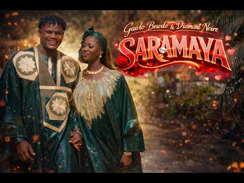 GAWLO BEWDO & DIAMANT NOIRE  - SARAMAYA