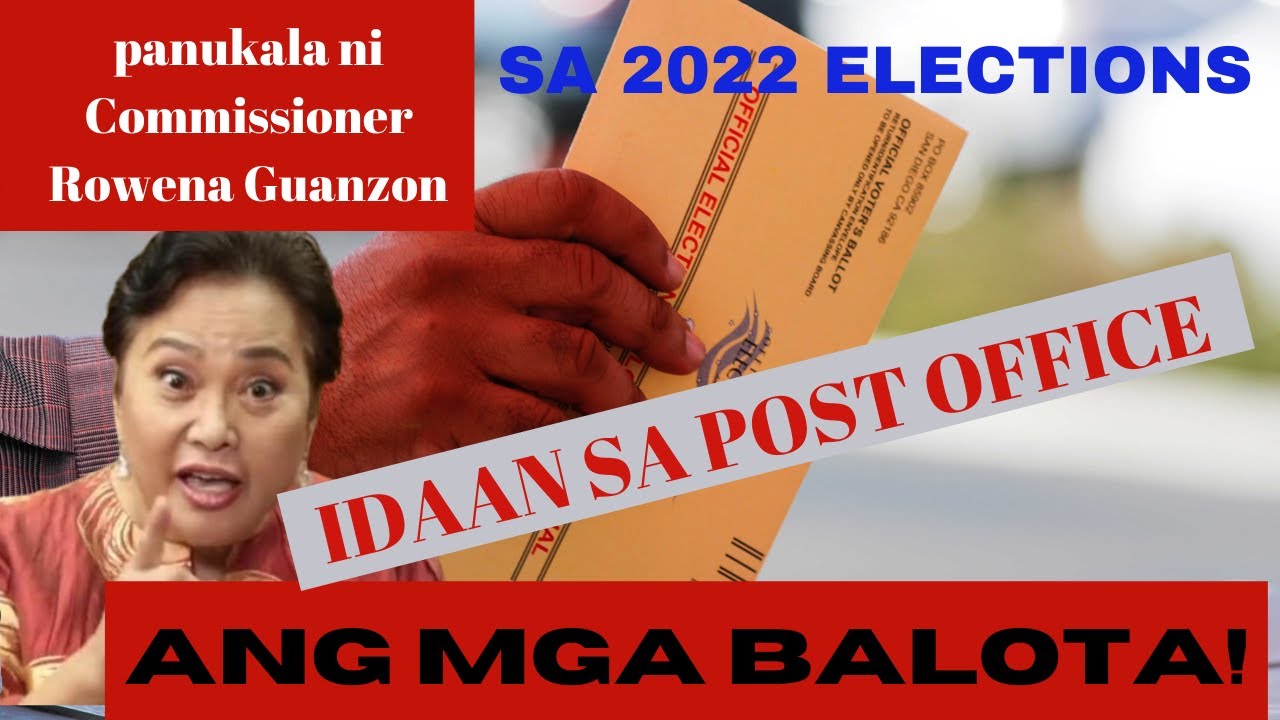 PAYAG BA KAYO? Idaan sa post office ang balota sa 2022 elections? - YouTube