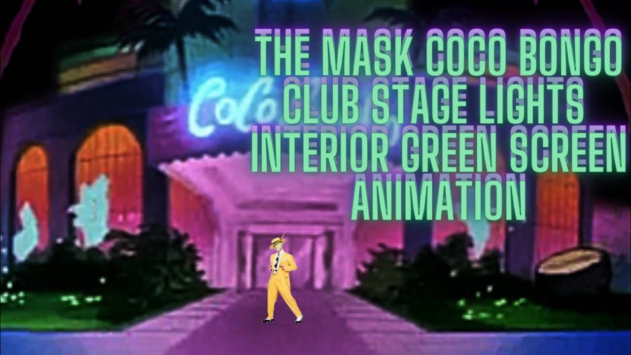 The Mask Coco Bongo Club Stage Lights Interior Green Screen Animation ...